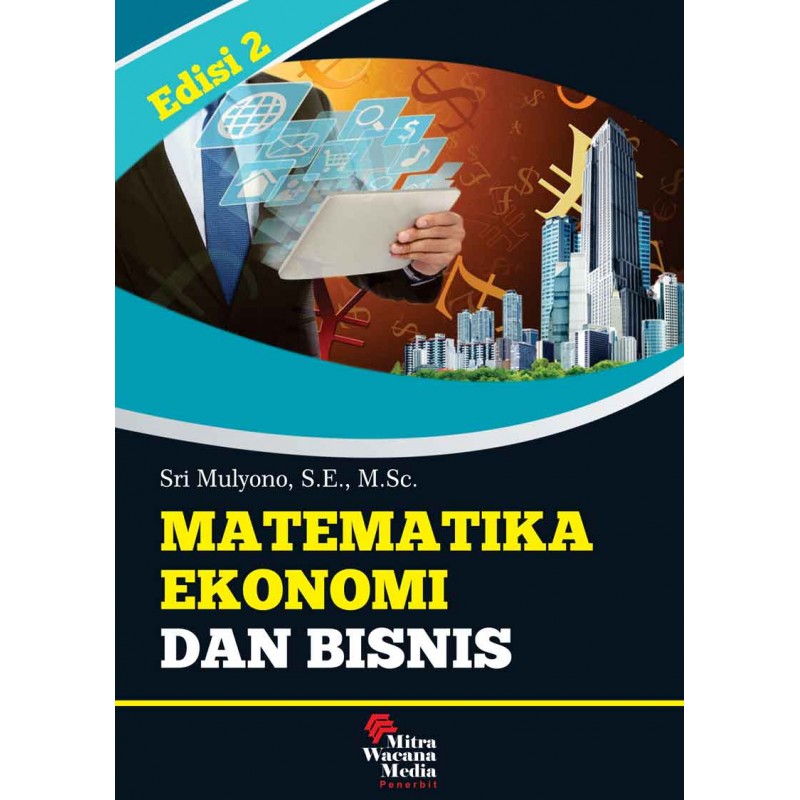 Matematika Ekonomi Dan Bisnis - Perumperindo.co.id
